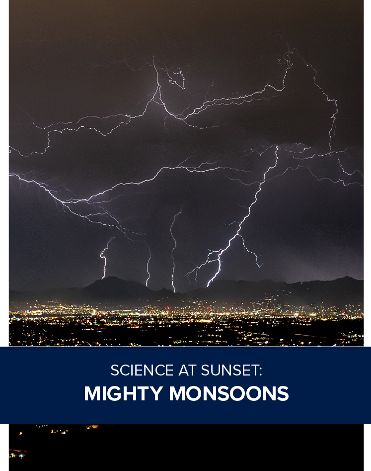 Science at Sunset Series: Mighty Monsoons | Flandrau Science Center ...