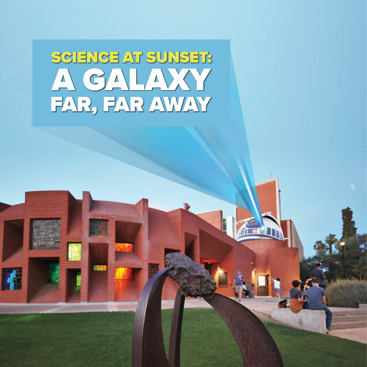 Science at Sunset: A Galaxy Far, Far Away | Flandrau Science Center ...
